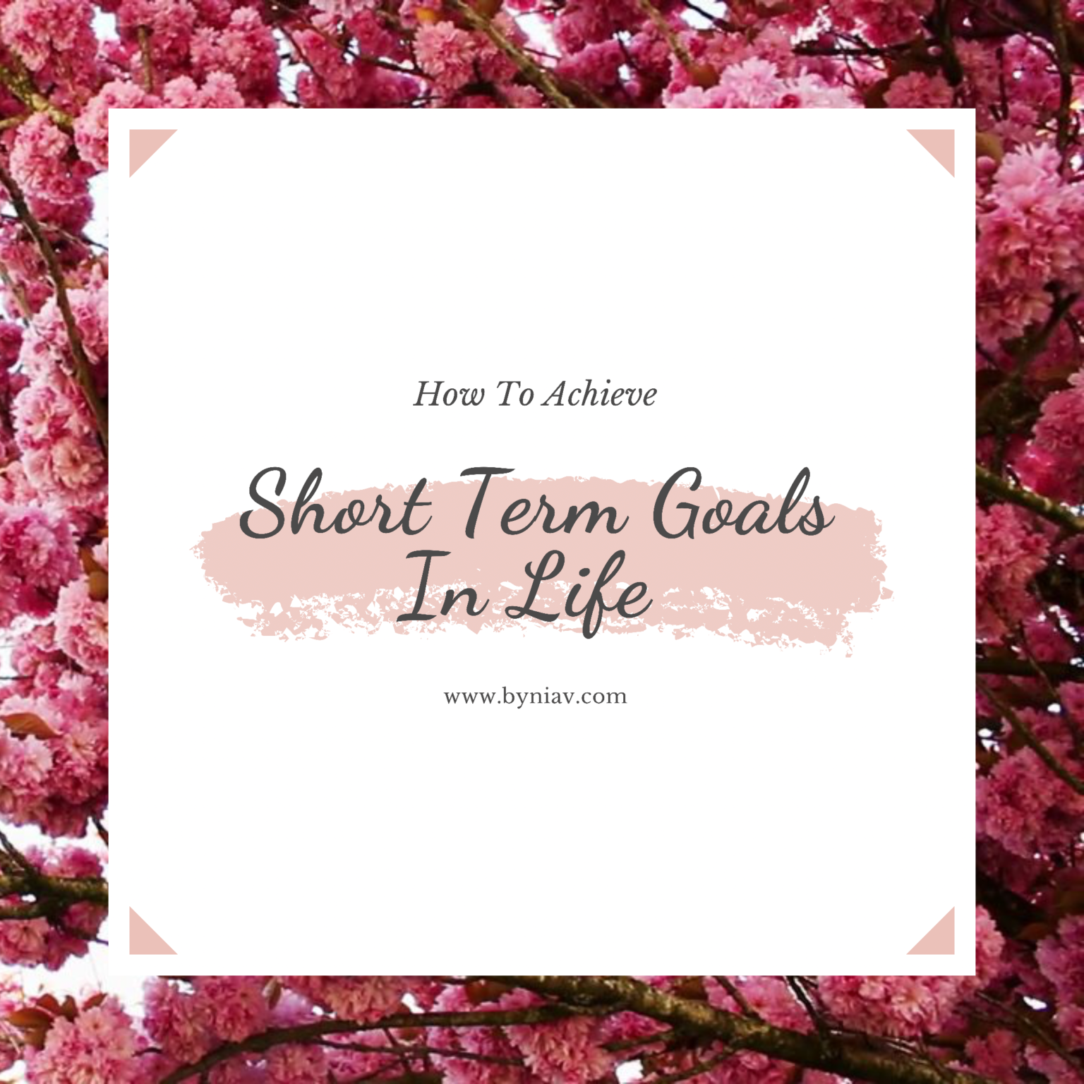How to Achieve Your Short-Term Goals in Life - Style By Nia V